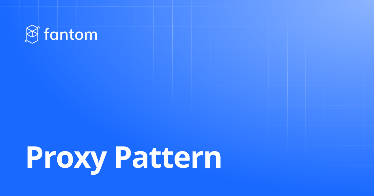Proxy Pattern | Fantom Opera