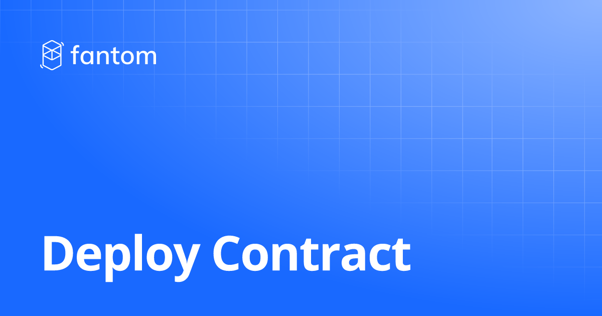 Deploy Contract | Fantom Opera
