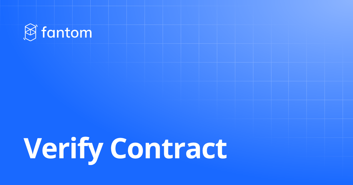 Verify Contract | Fantom Opera