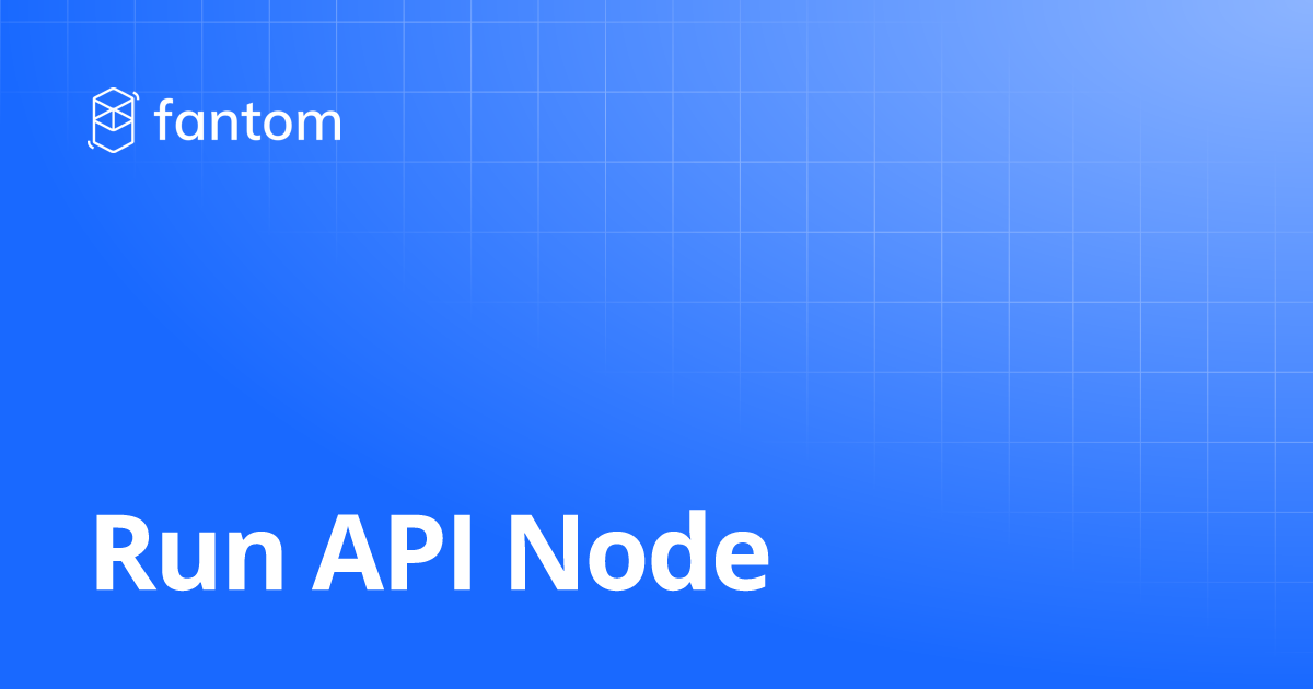 Run API Node | Fantom Opera